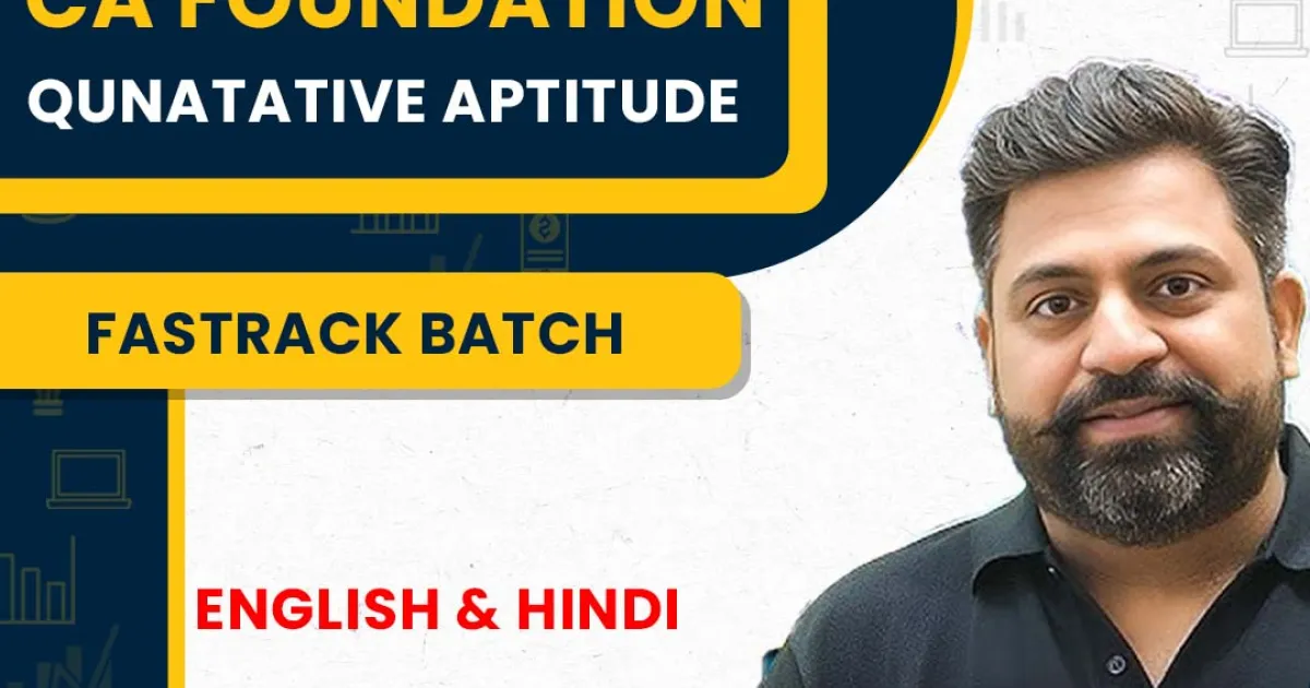CA Foundation Sampurna Fastrack Batch Qunatative Aptitude For May 2026 ...