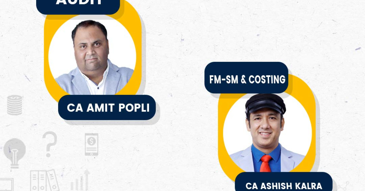 CA Amit Popli AUDIT & CA Ashish kalra FM-SM costing CA Inter
