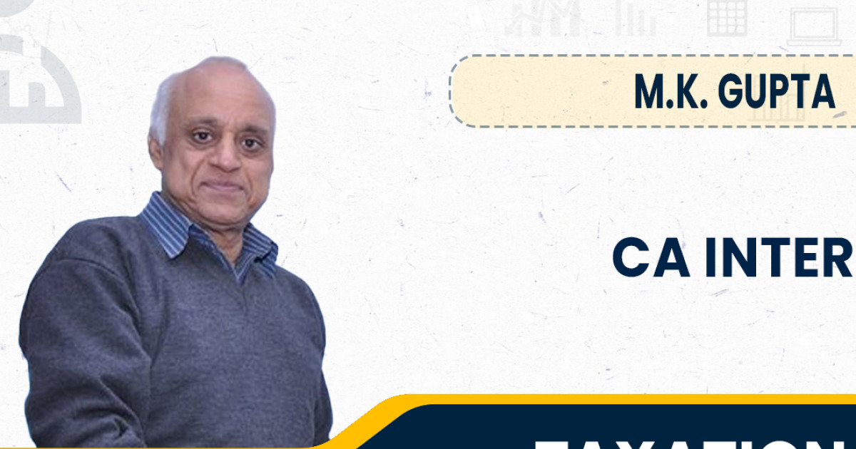CA Inter Taxation Regular Course Video Lecture + Study Material By M.K ...
