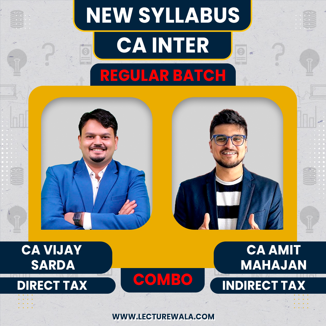 CA Vijay Sarda Direct Tax Fastrack Batch & CA Amit Mahajan Indirect Tax ...