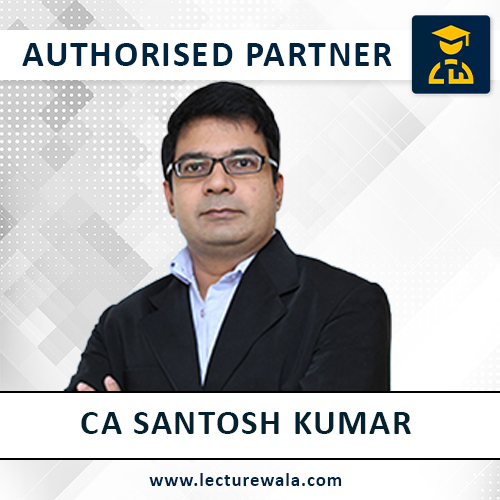 CA Santosh Kumar Video Lecture & Pen Drive Classes - Lecturewala