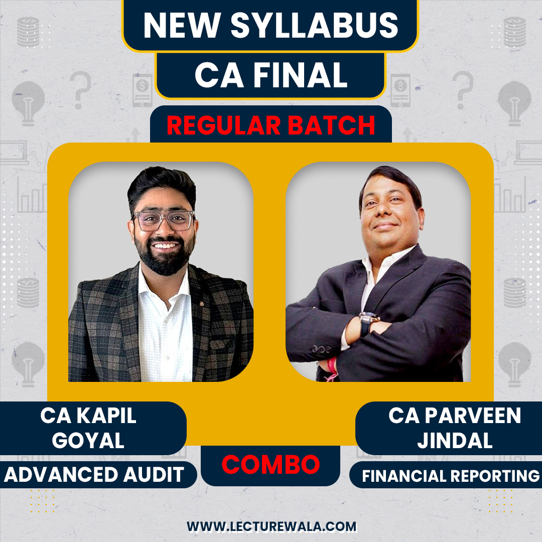 CA Final Combo of Kapil Goyal Audit & CA Parveen Jindal FR Classes