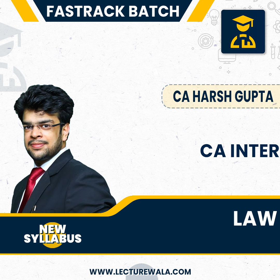CA Harsh Gupta CA Inter Law Fast track Online Classes
