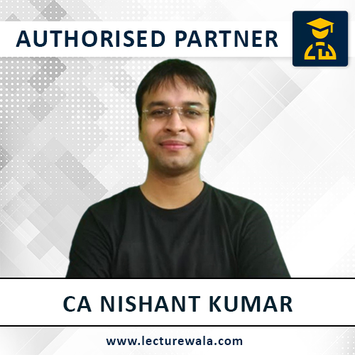 CA Nishant Kumar Video Lectures & Pen Drive Classes - Lecturewala