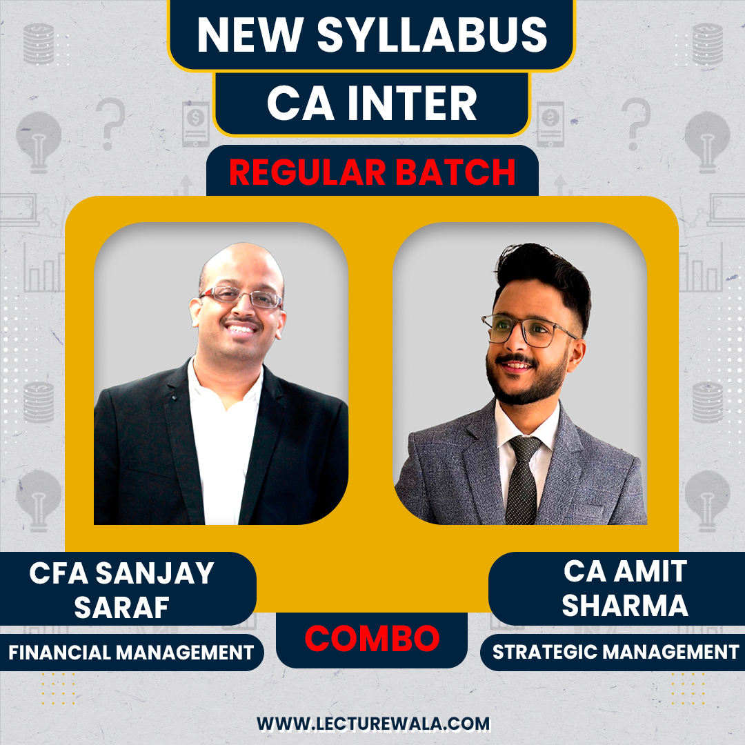 CA Inter New syllabus FM-SM regular Batch By CFA Sanjay Saraf & CA Amit ...