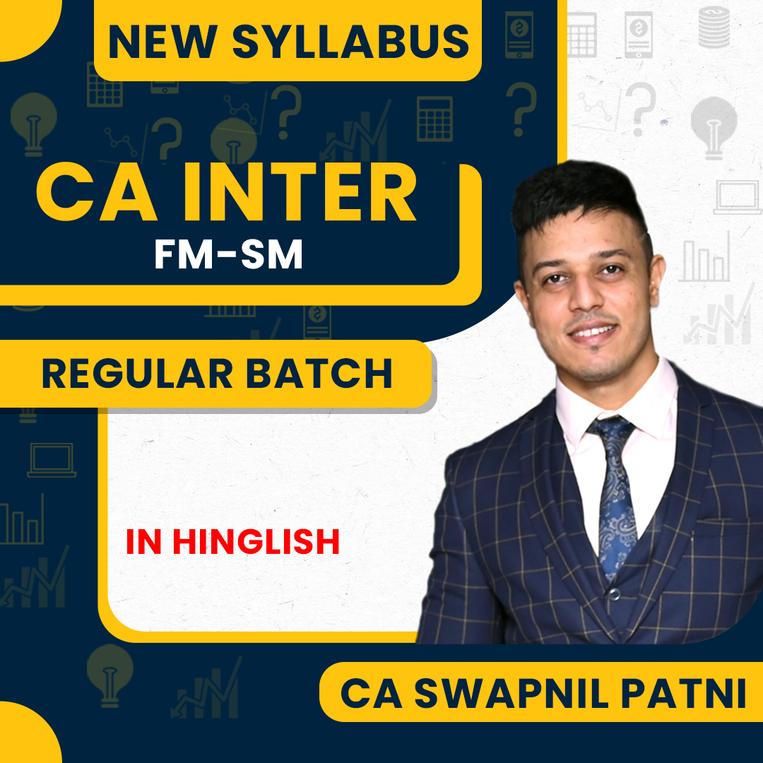 CA Swapnil Patni FM-SM Regular Online Classes For CA Inter