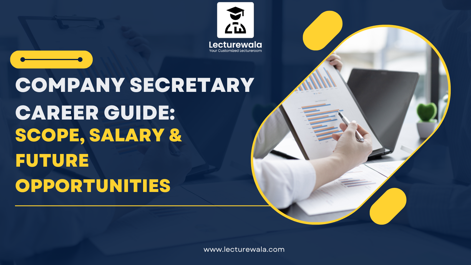 Company Secretary Career Guide: Scope, Salary & Future Opportunities