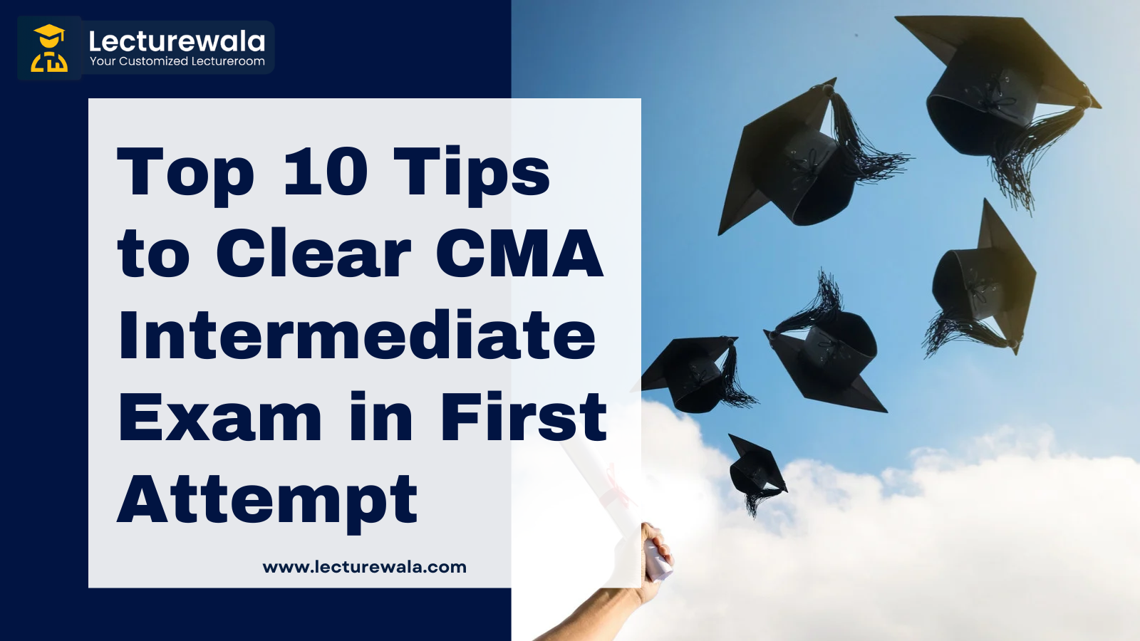 Top 10 Tips to Clear CMA Intermediate Exam in First Attempt