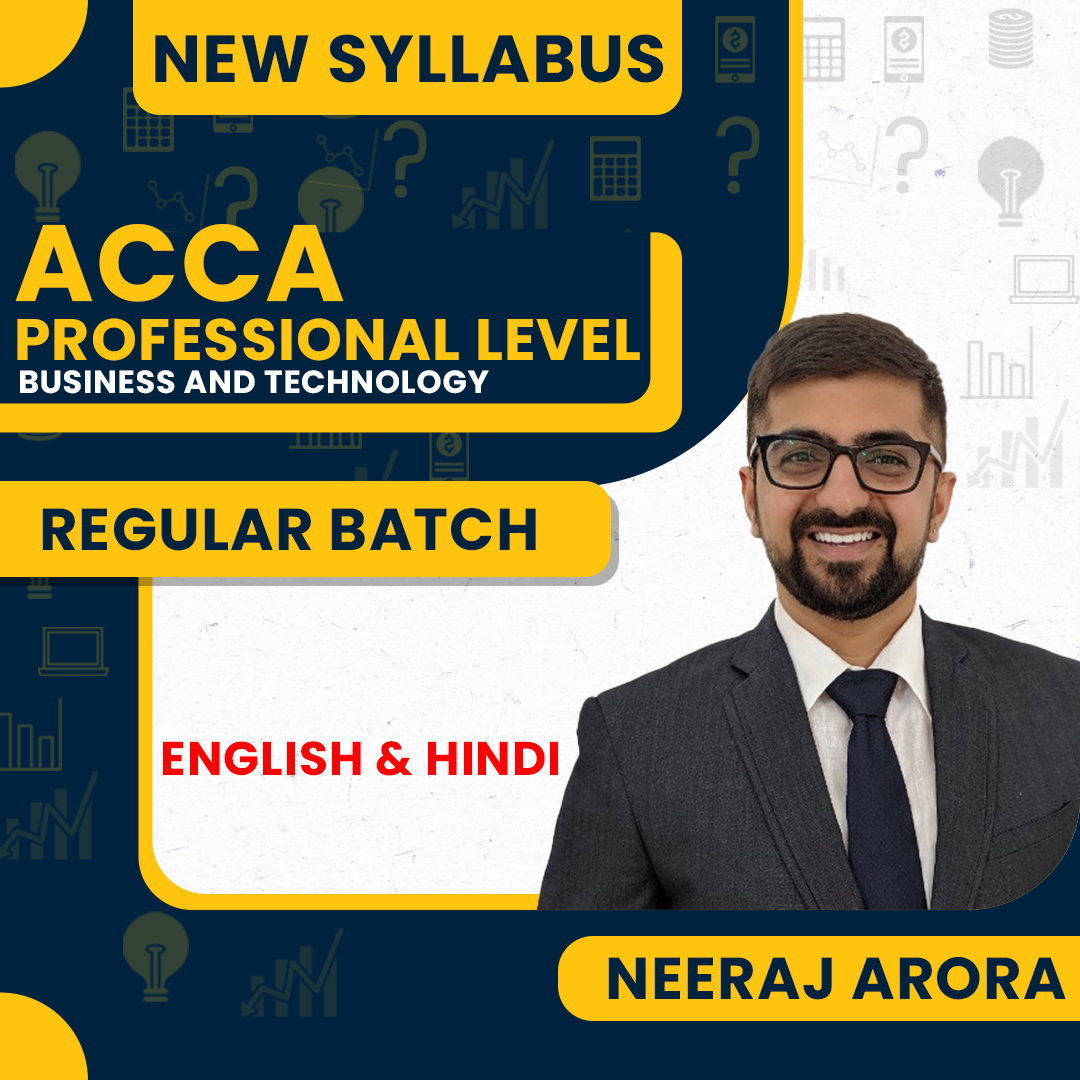 Neeraj Arora Business and Technology Regular Online Classes For ACCA ...