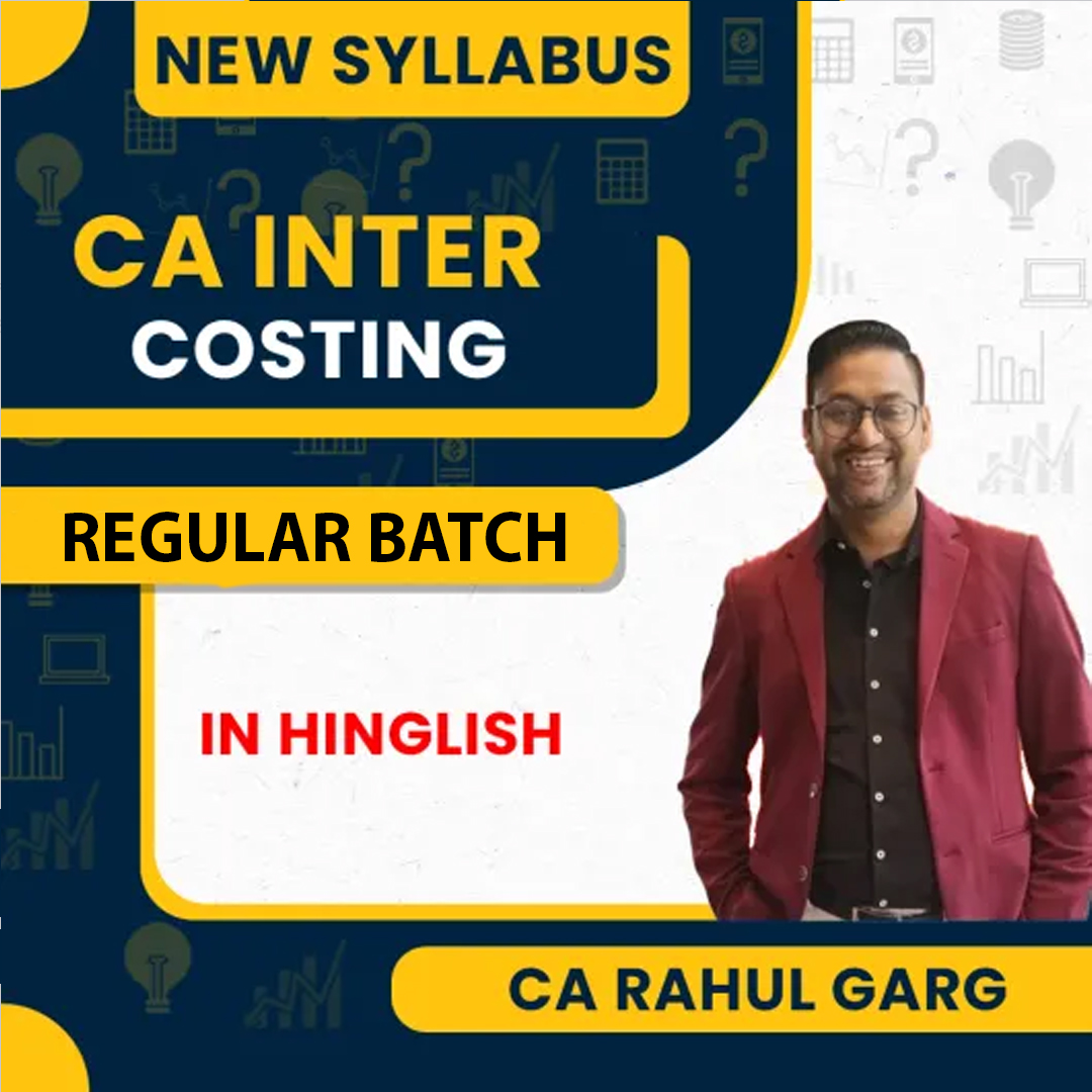 CA Inter Costing By CA RAHUL GARG Regular Course New Course : Google ...