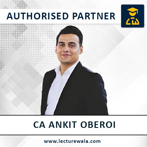 CA Ankit Oberoi Video Lectures & Pen Drive Classes - Lecturewala